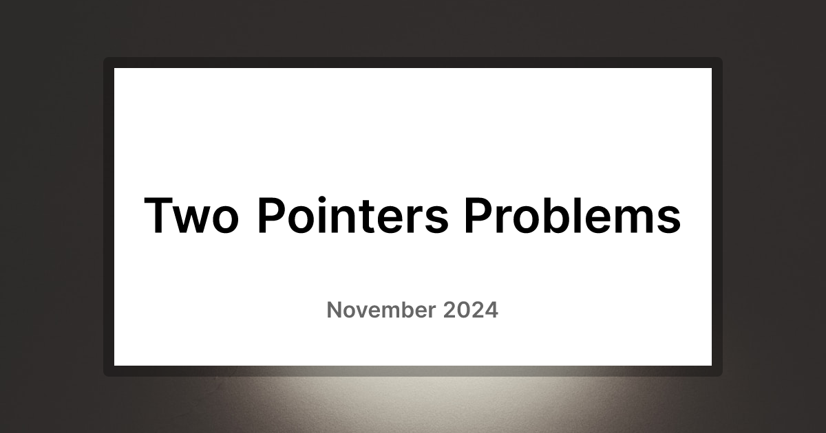 Two Pointers Problems Two Pointers Problems